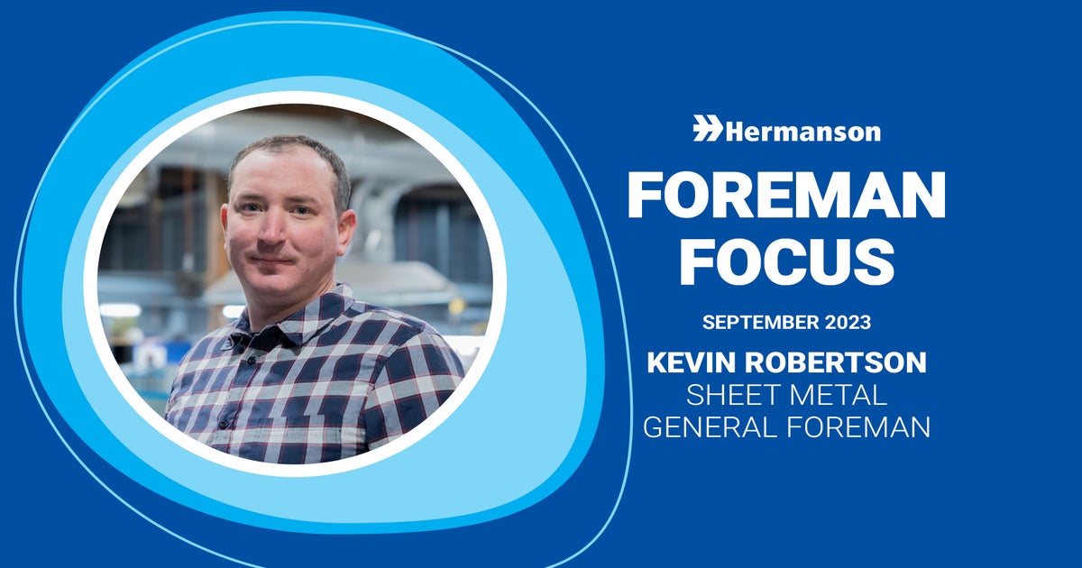 Foreman Focus Friday : Kevin Robertson | Hermanson Company LLP