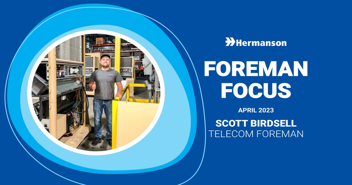 Foreman Focus Friday | Scott Birdsell | Hermanson Company LLP